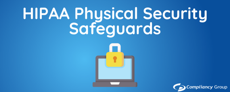 OCR Guidance: HIPAA Physical Security Safeguards & Examples