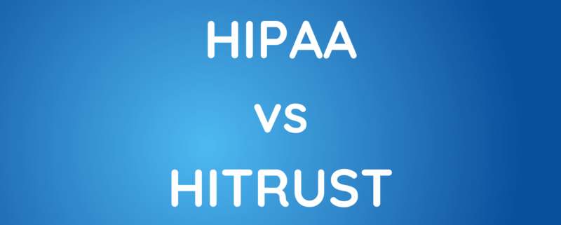 HITRUST vs HIPAA: What's the Difference? | Compliancy Group