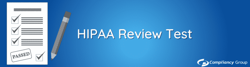 HIPAA Review Test - Compliancy Group