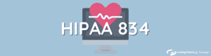 What is HIPAA 834? - Compliancy Group
