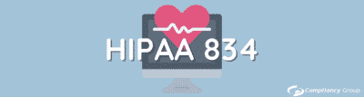 What is HIPAA 834? - Compliancy Group