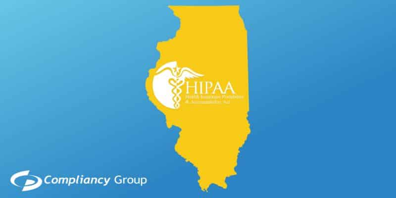 How to Comply with Illinois HIPAA Laws - Compliancy Group